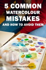 5 Common Watercolour Mistakes and How to Avoid Them
